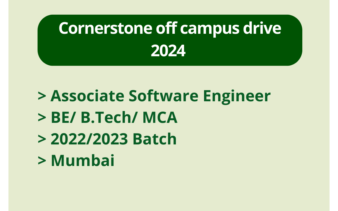 Cornerstone off campus drive 2024 | Associate Software Engineer | BE/ B.Tech/ MCA | 2022/2023 ...