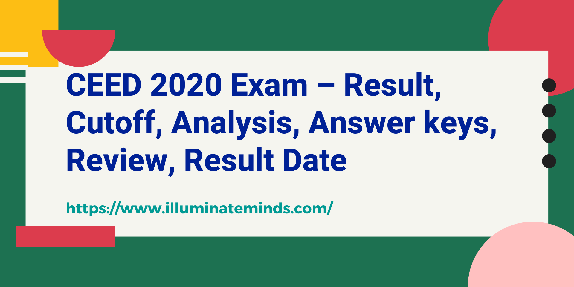 CEED 2020 Exam - Result, Cutoff, Analysis, Answer keys, Review, Result Date - Illuminate Minds