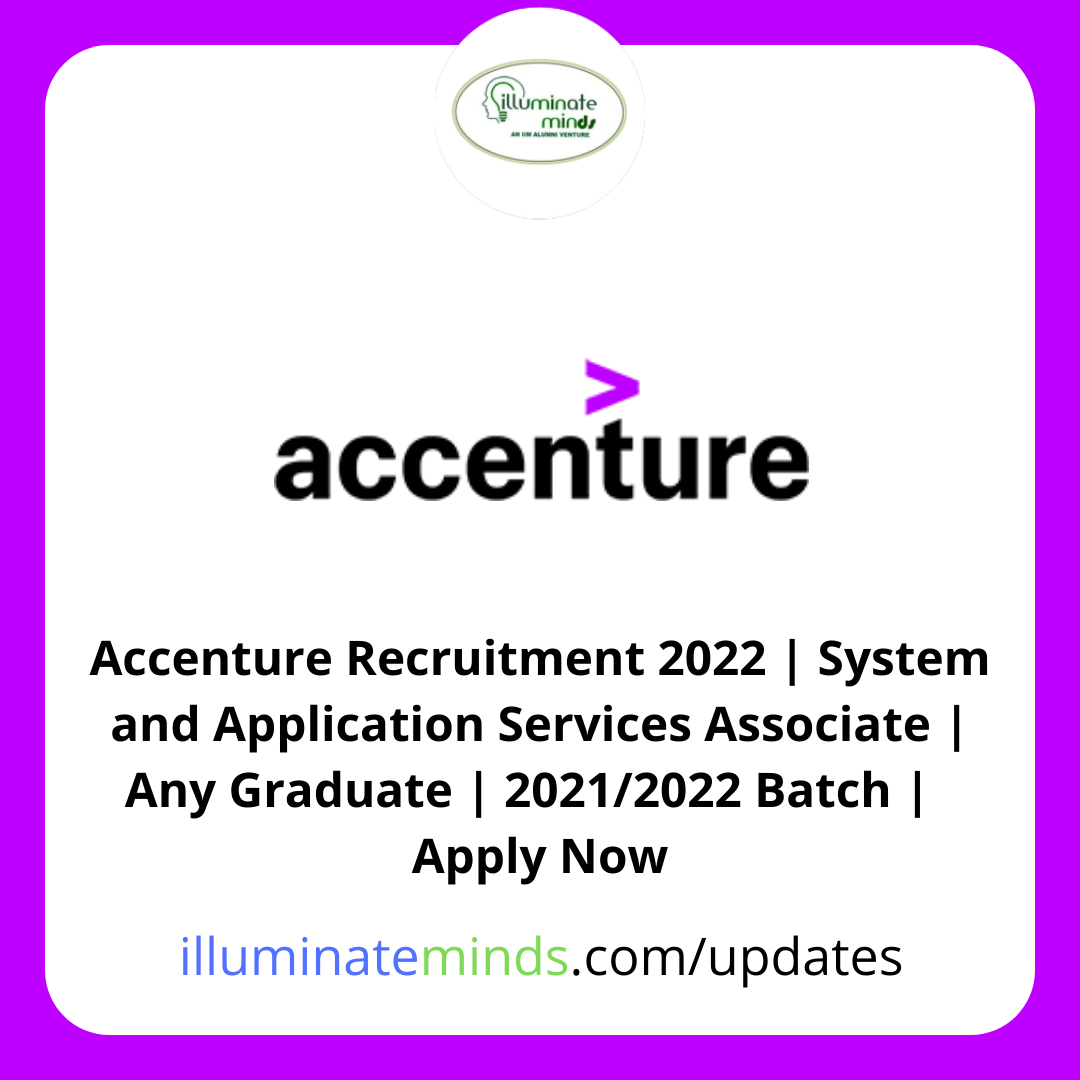 Accenture Recruitment 2022 | System and Application Services Associate ...