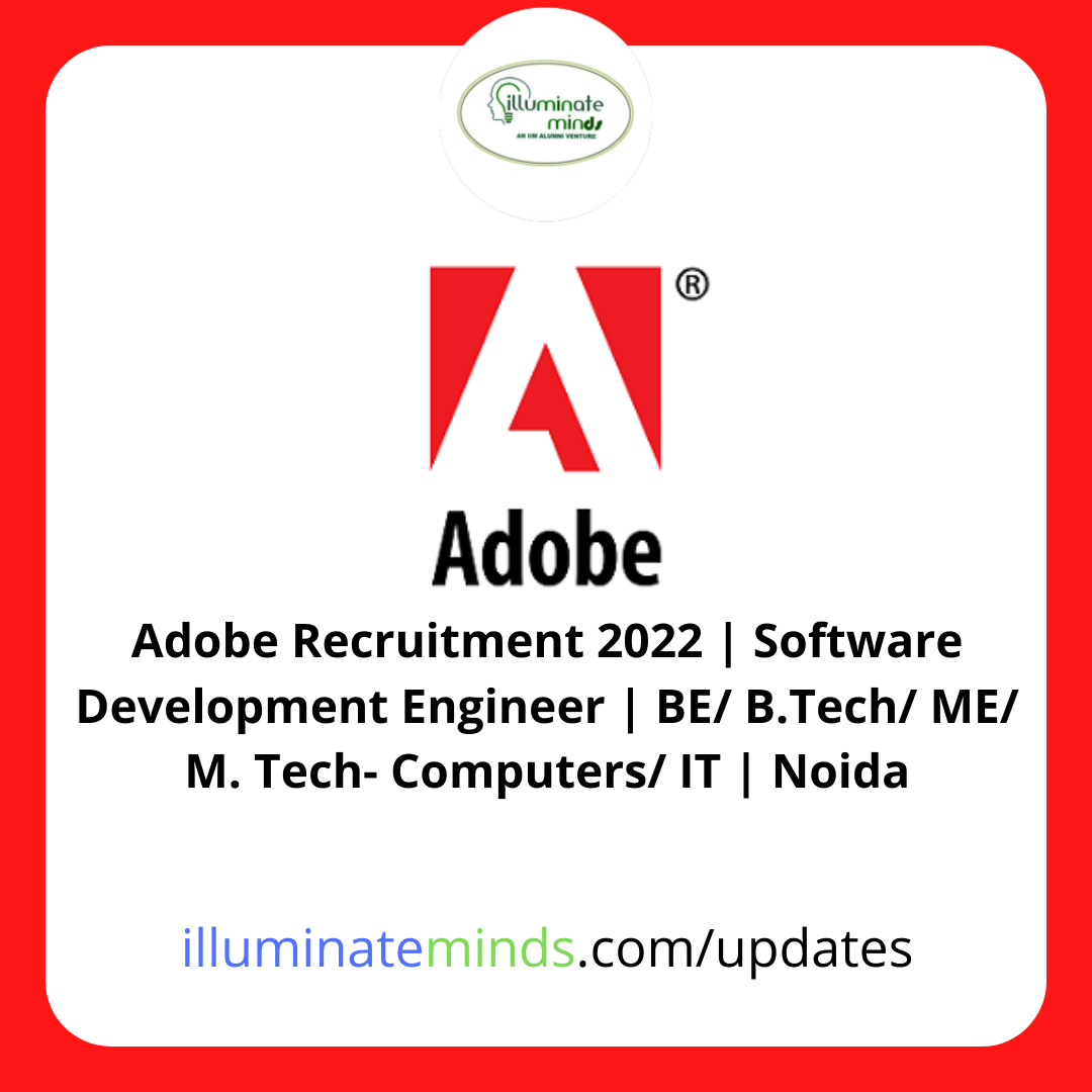 Adobe Recruitment 2022 | Software Development Engineer | BE/ B.Tech/ ME ...