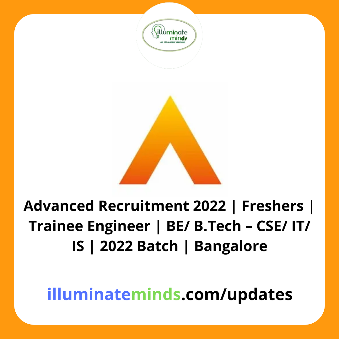 Advanced Recruitment 2022 | Freshers | Trainee Engineer | BE/ B.Tech ...