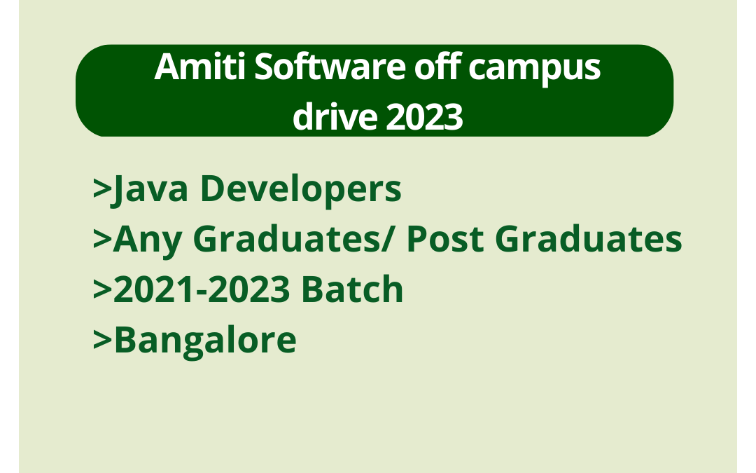 Amiti Software off campus drive 2023 | Java Developers | Any Graduates ...