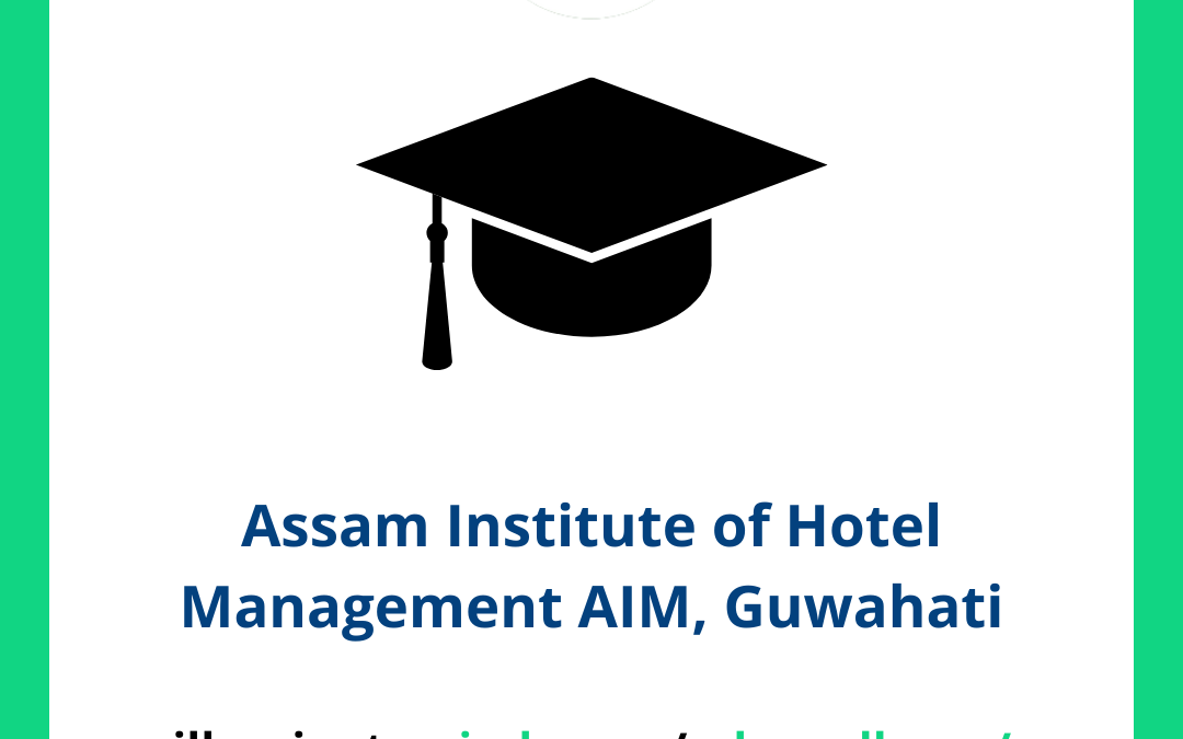 Assam Institute of Hotel Management AIM, Guwahati - Illuminate Minds