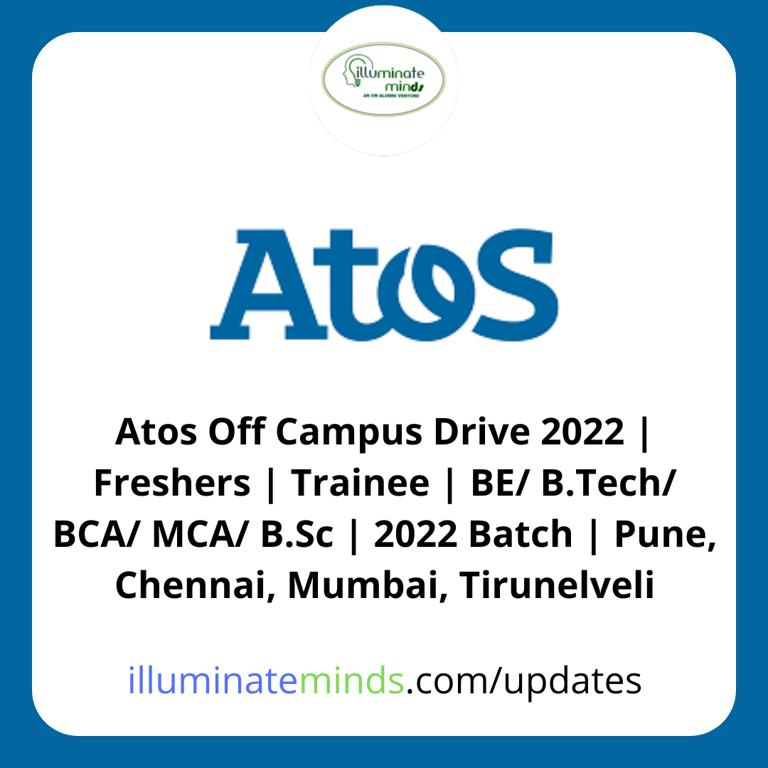 Atos Off Campus Drive 2022 | Freshers | Trainee | BE/ B.Tech/ BCA/ MCA ...