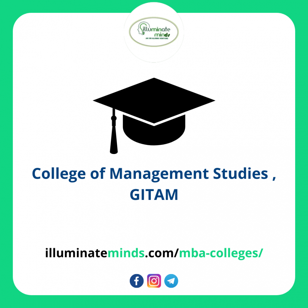 College of Management Studies , GITAM - Illuminate Minds