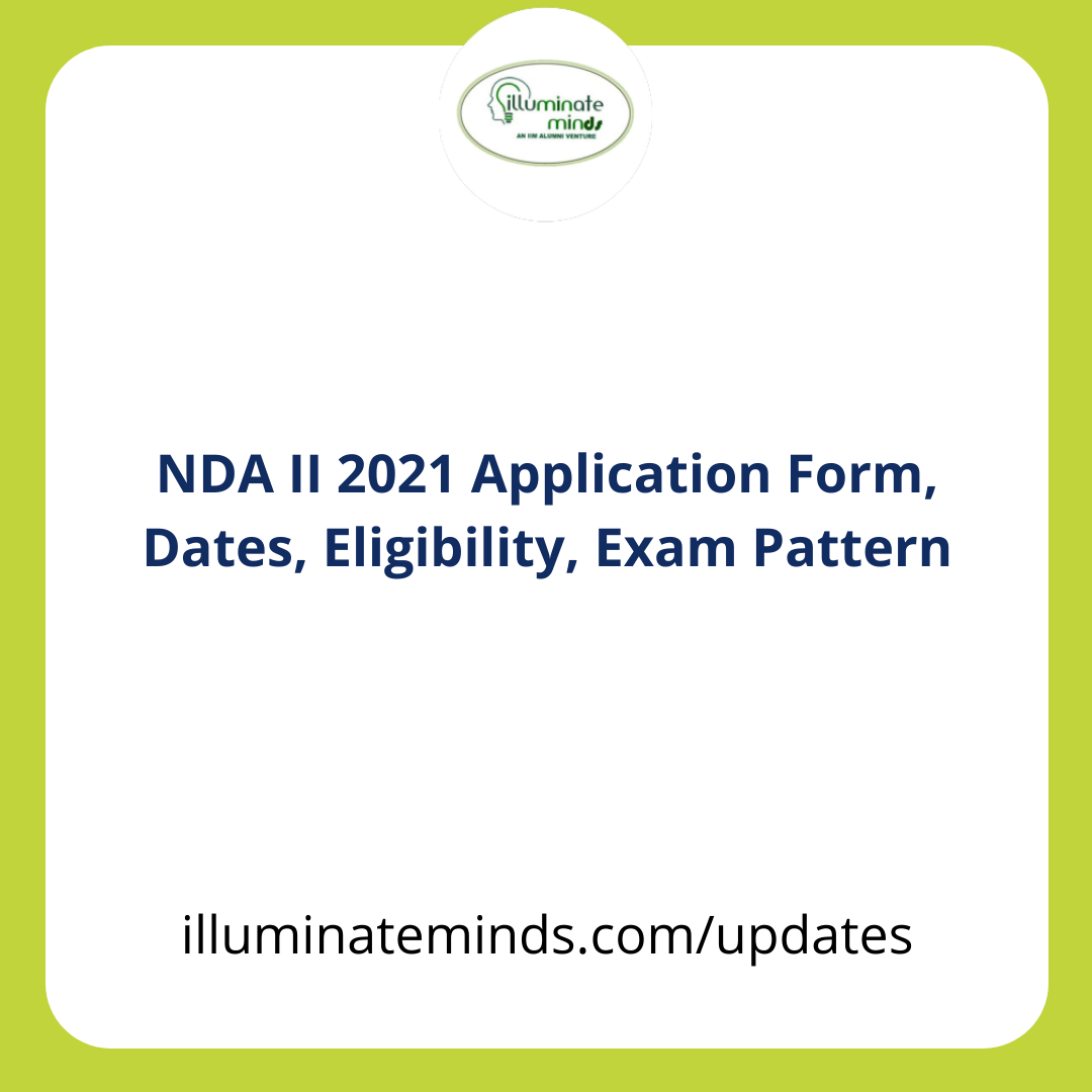 NDA II 2021 Application Form, Dates, Eligibility, Exam Pattern ...