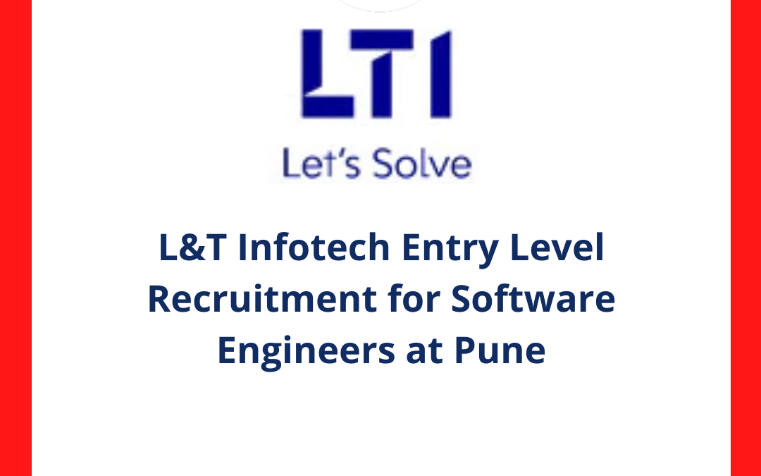 L&T Infotech Entry Level Recruitment for Software Engineers at Pune ...