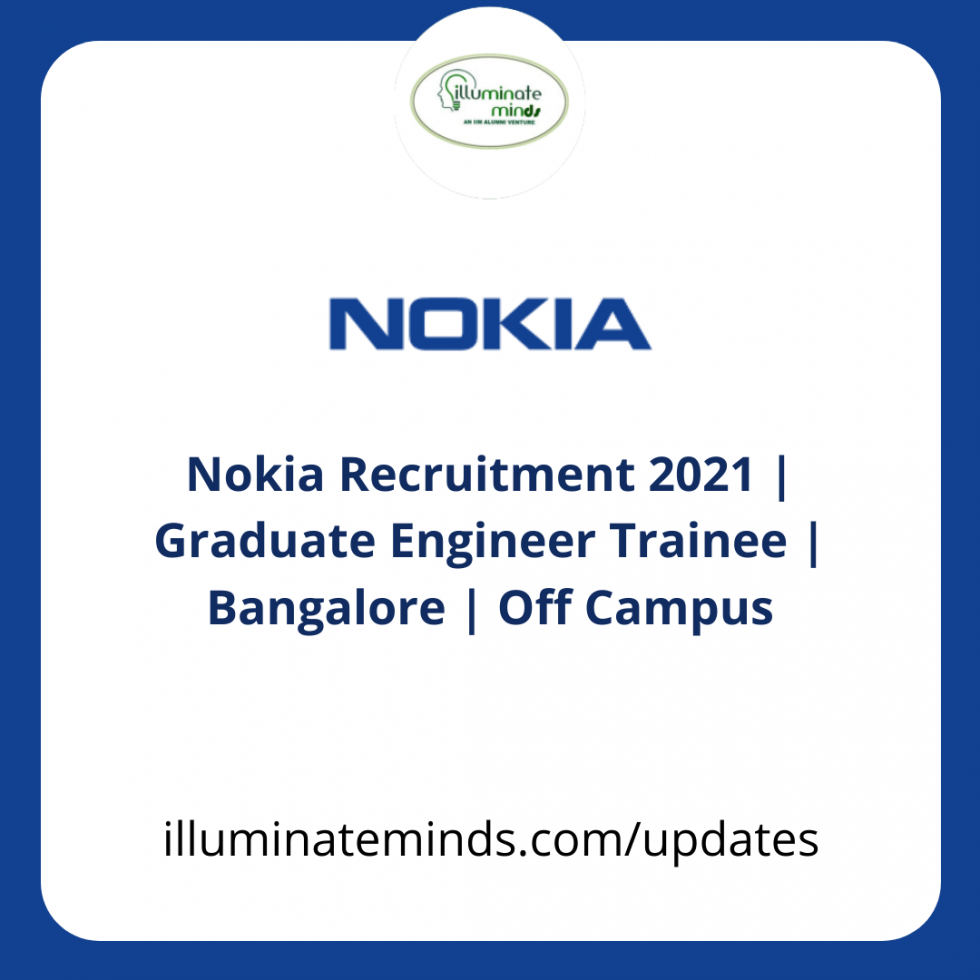 Nokia Recruitment 2021 | Graduate Engineer Trainee | Bangalore | Off ...