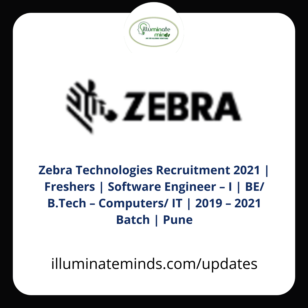Zebra Technologies Recruitment 2021 | Freshers | Software Engineer – I ...