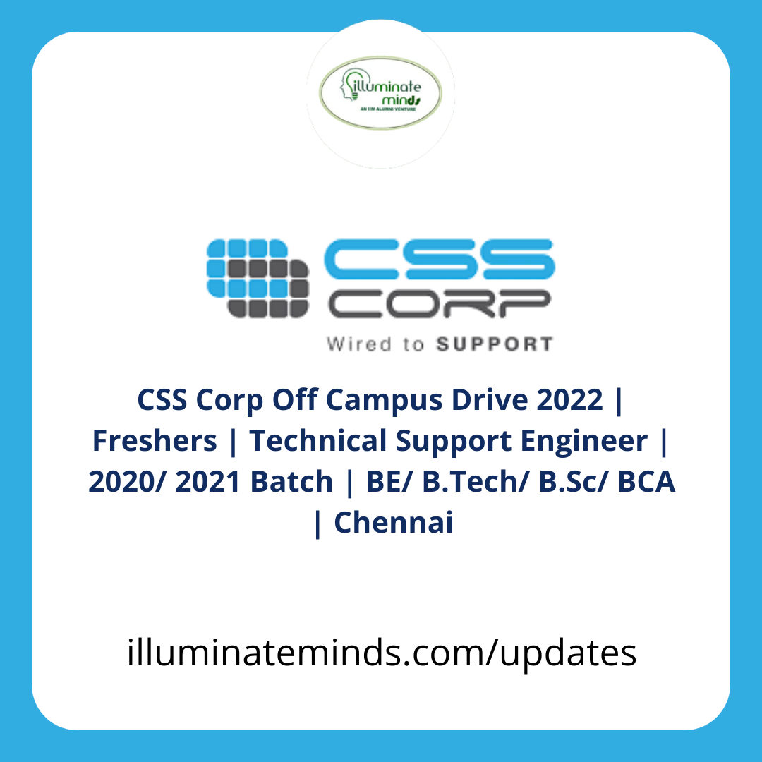 CSS Corp Off Campus Drive 2022 | Freshers | Technical Support Engineer ...