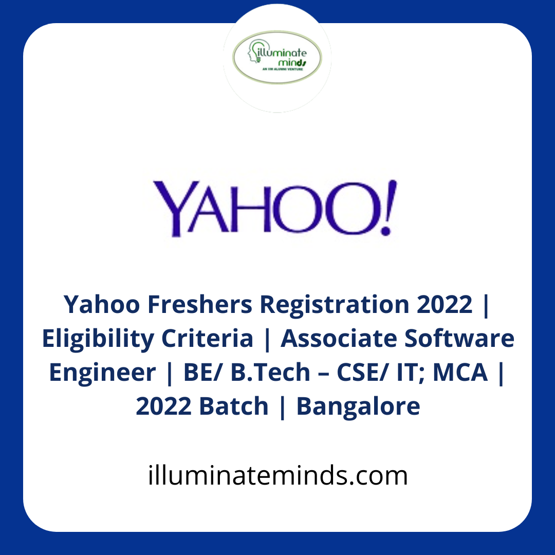 Yahoo Freshers Registration 2022 | Eligibility Criteria | Associate Software Engineer | BE/ B ...