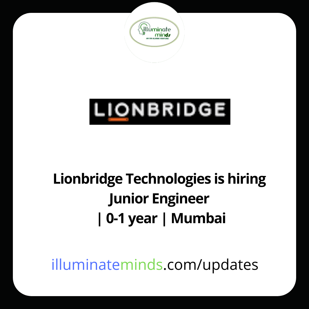 Lionbridge Technologies is hiring Junior Engineer | 0-1 year | Mumbai ...