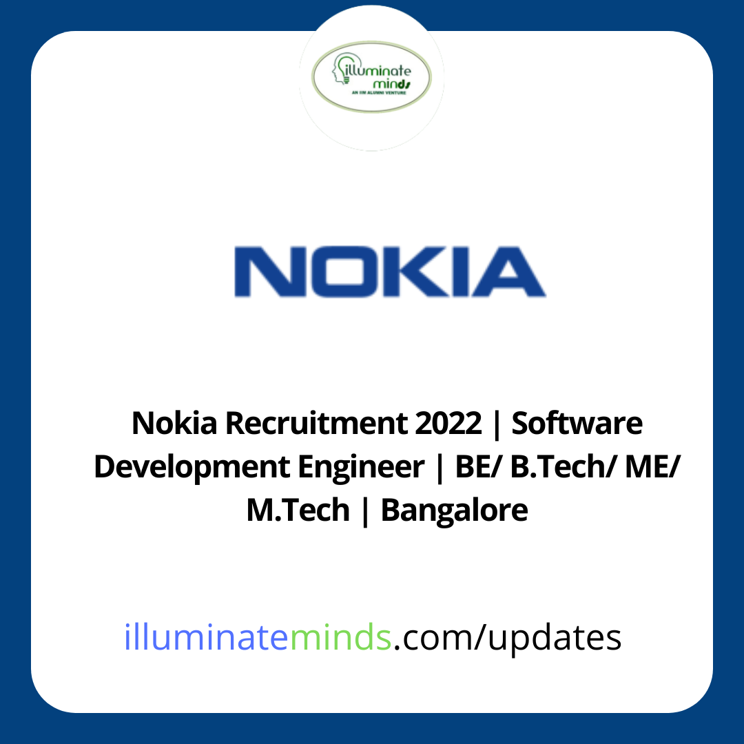 Nokia Recruitment 2022 | Software Development Engineer | BE/ B.Tech/ ME ...