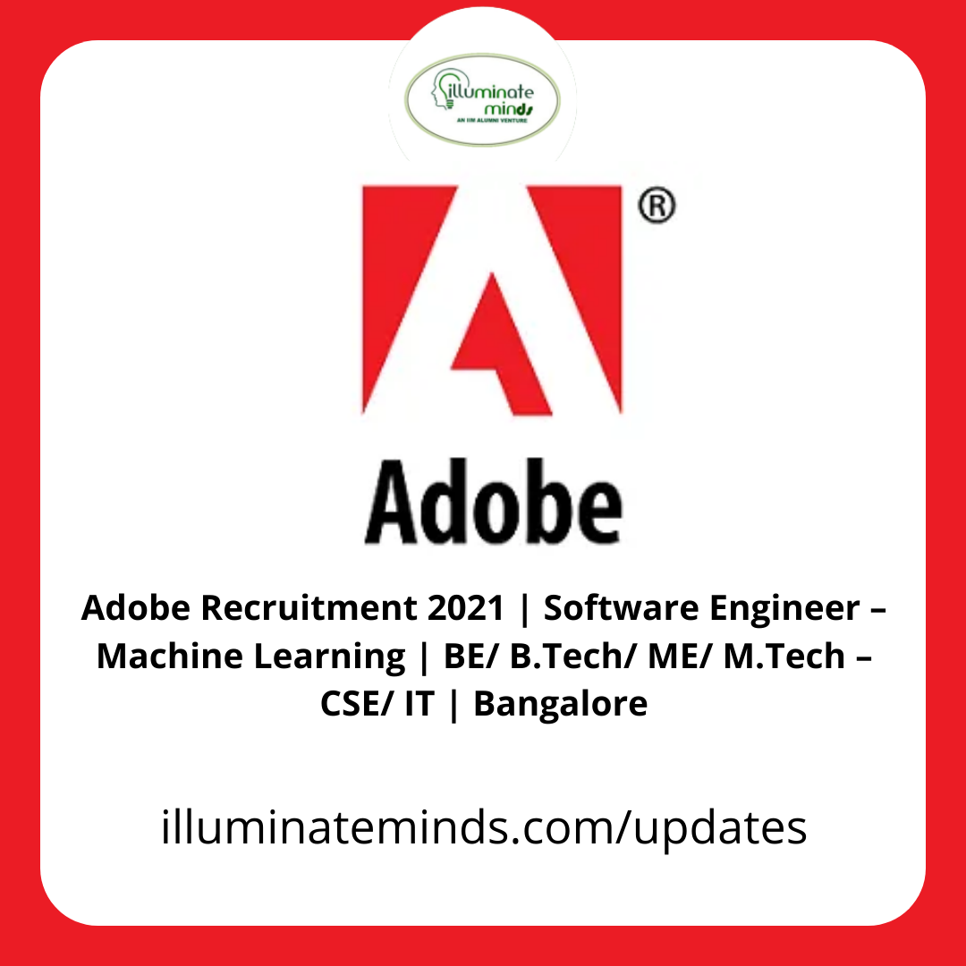 Adobe Recruitment 2021 | Software Engineer – Machine Learning | BE/ B ...