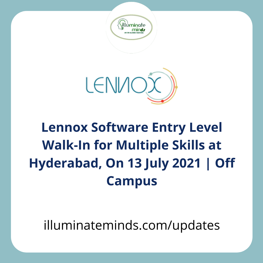Lennox Software Entry Level Walk-In for Multiple Skills at Hyderabad ...