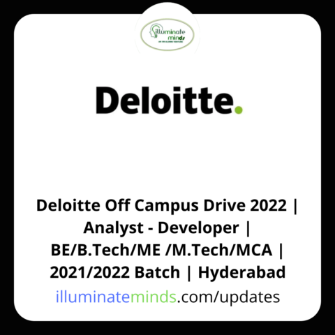 Deloitte Off Campus Drive 2022 | Analyst - Developer | BE/B.Tech/ME/M.Tech/MCA | 2021/2022 Batch ...