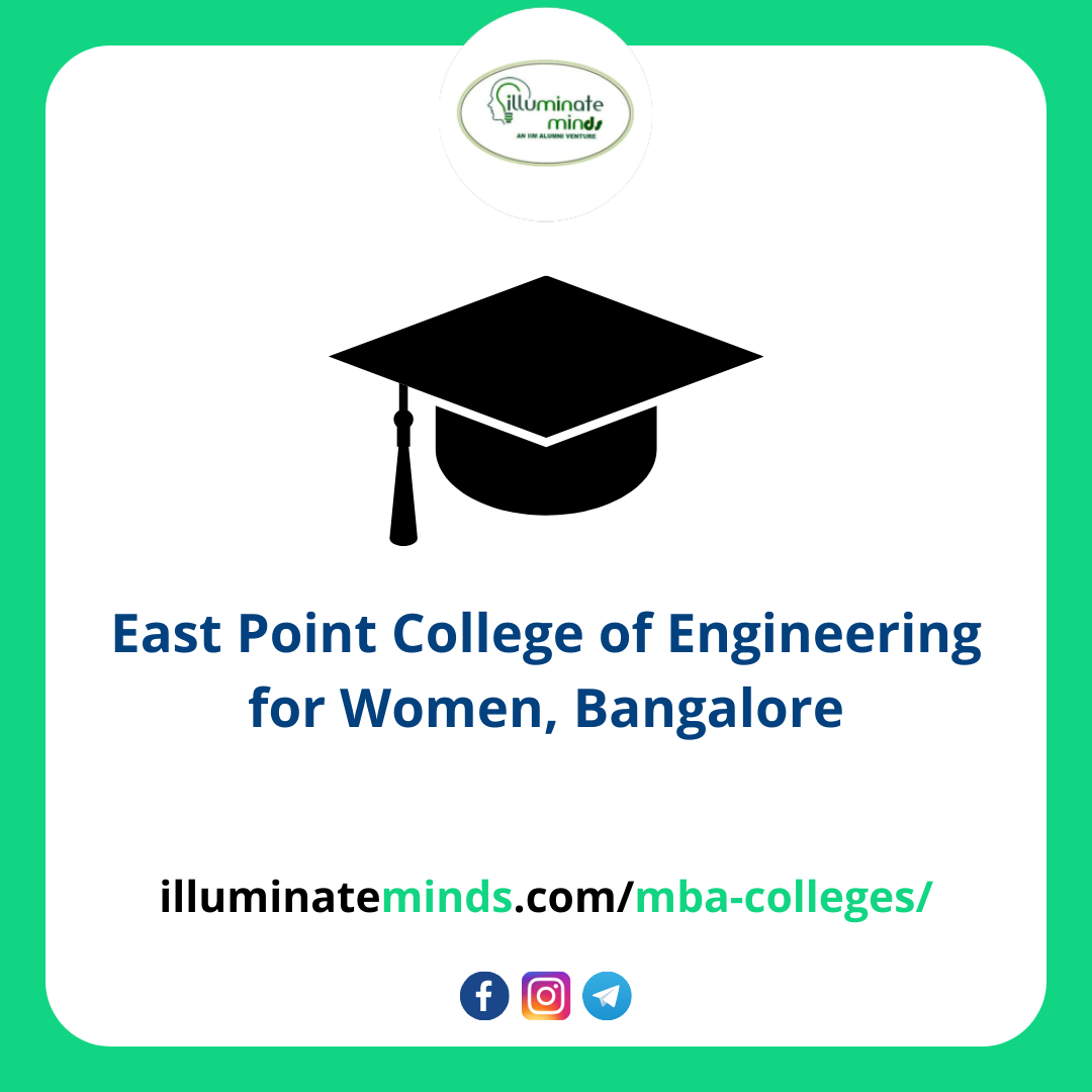 East Point College of Engineering for Women, Bangalore - Illuminate Minds