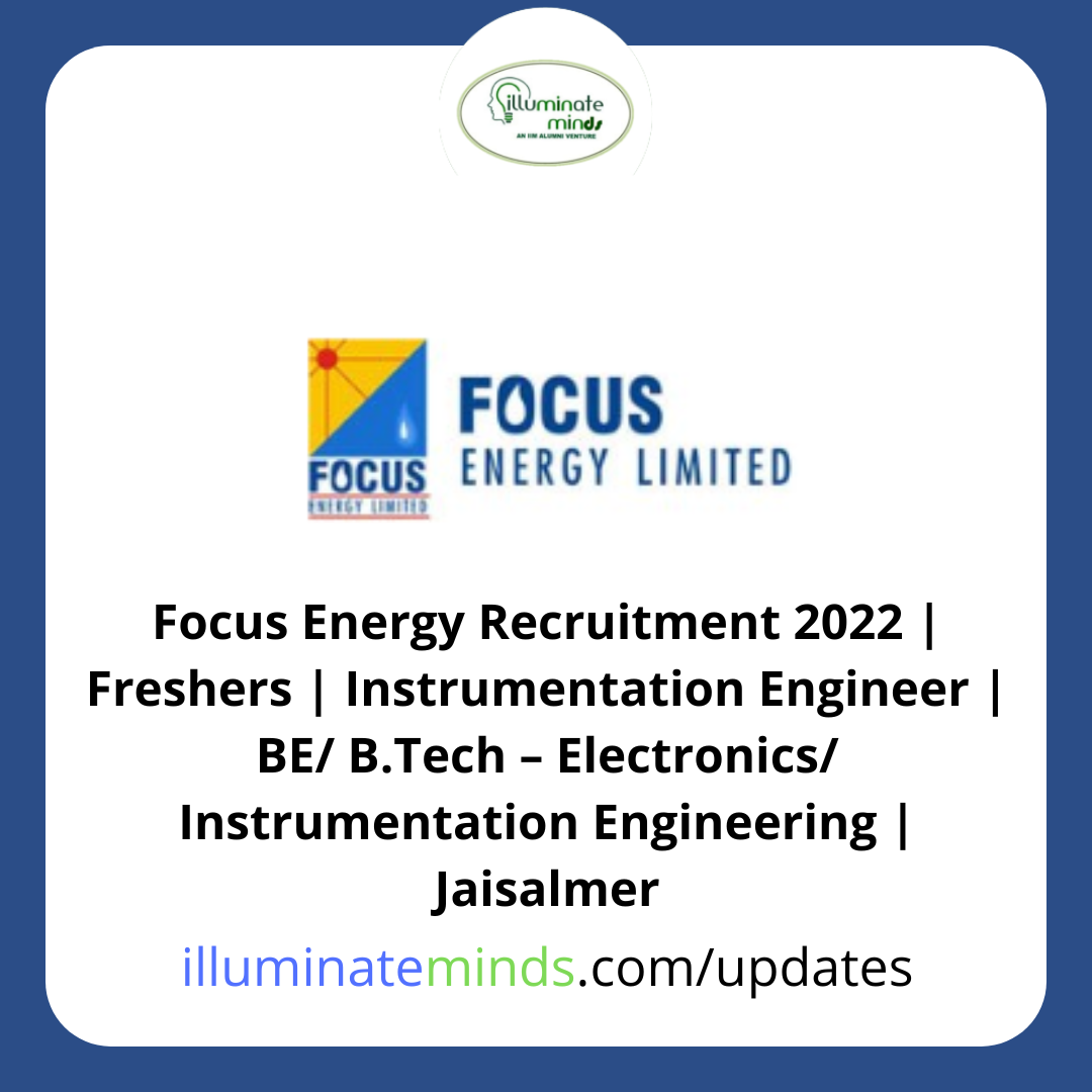Focus Energy Recruitment 2022 | Freshers | Instrumentation Engineer ...