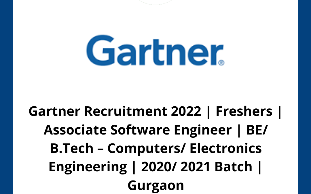 Gartner Recruitment 2022 | Freshers | Associate Software Engineer | BE ...