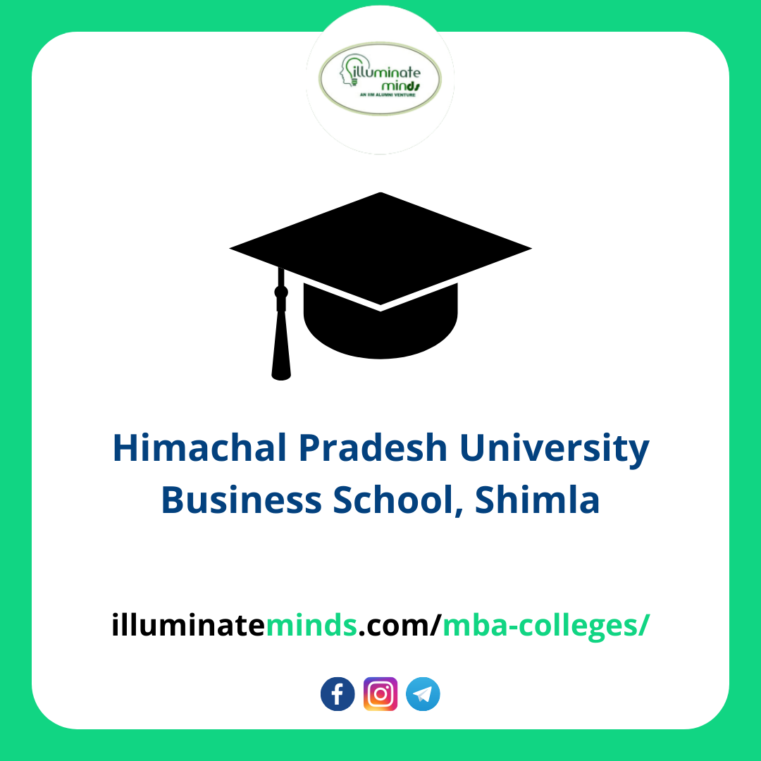 Himachal Pradesh University Business School, Shimla - Illuminate Minds