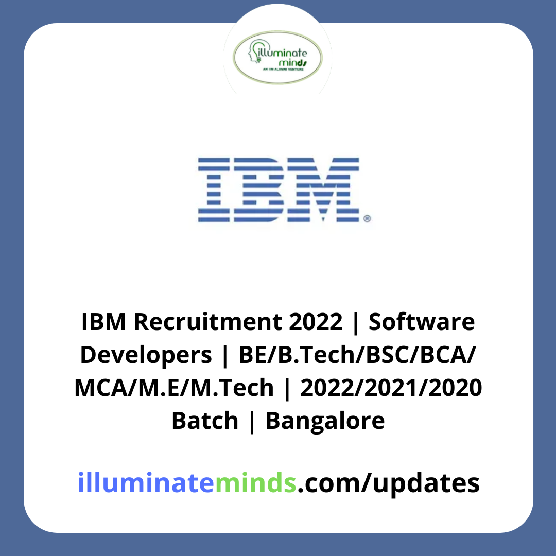 IBM Recruitment 2022 | Software Developers | BE/B.Tech/BSC/BCA/ MCA/M.E/M.Tech | 2022/2021/2020 ...