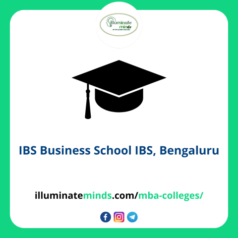 IBS Business School IBS, Bengaluru - Illuminate Minds