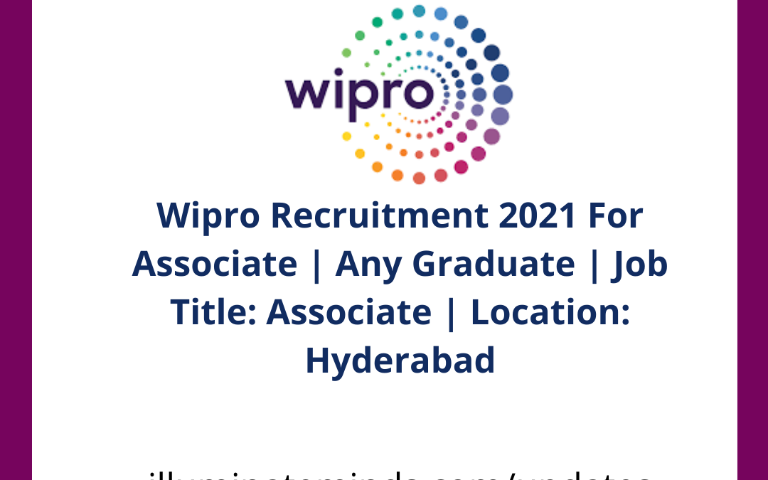 Wipro Recruitment 2021 For Associate | Any Graduate | Job Title ...