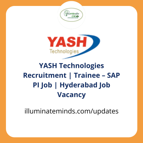 YASH Technologies Recruitment | Trainee – SAP PI Job | Hyderabad Job Vacancy | Off Campus ...