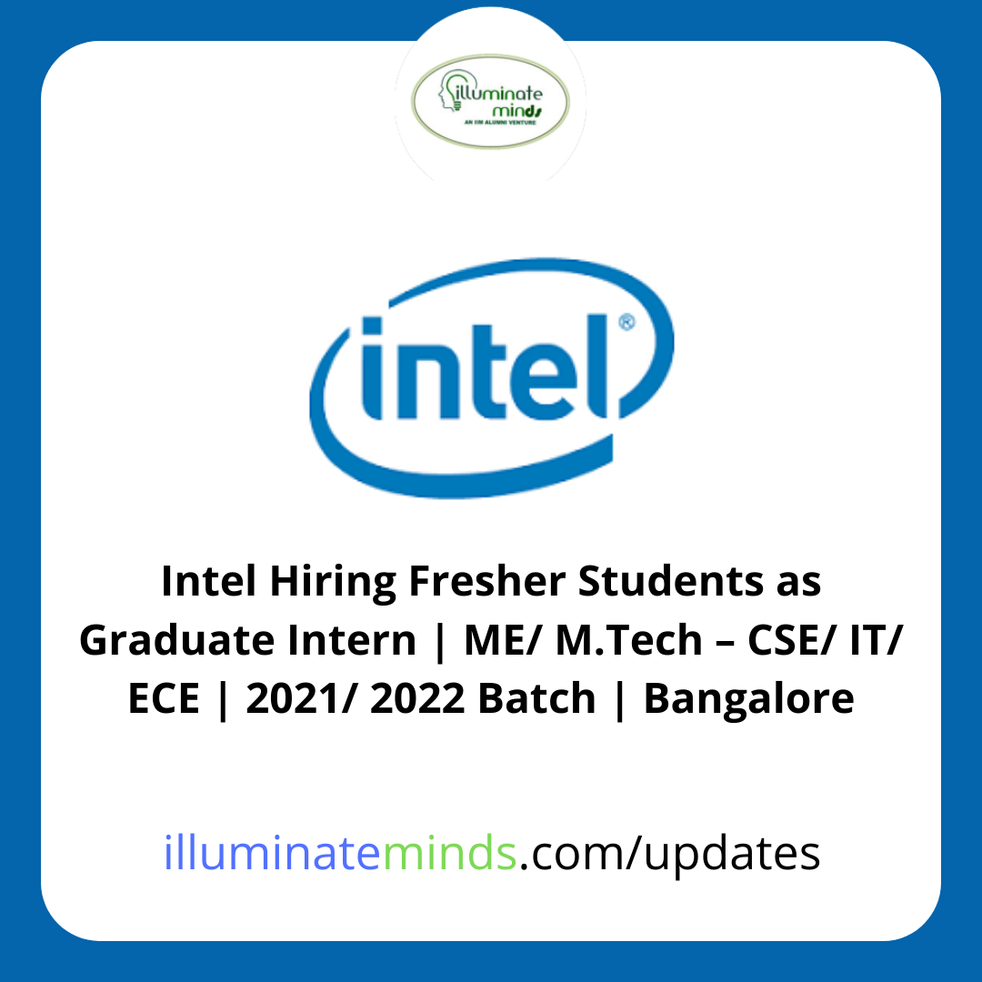 Intel Hiring Fresher Students as Graduate Intern | ME/ M.Tech – CSE/ IT ...
