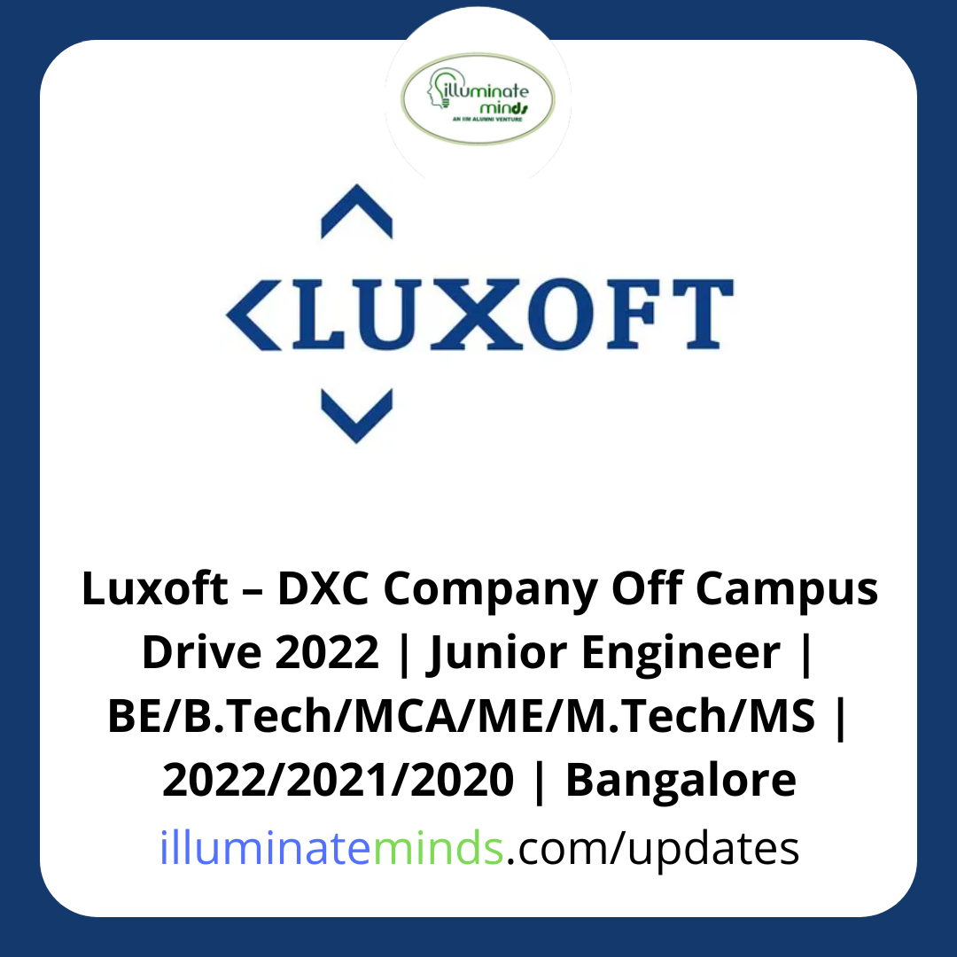 Luxoft – DXC Company Off Campus Drive 2022 | Junior Engineer | BE/B ...