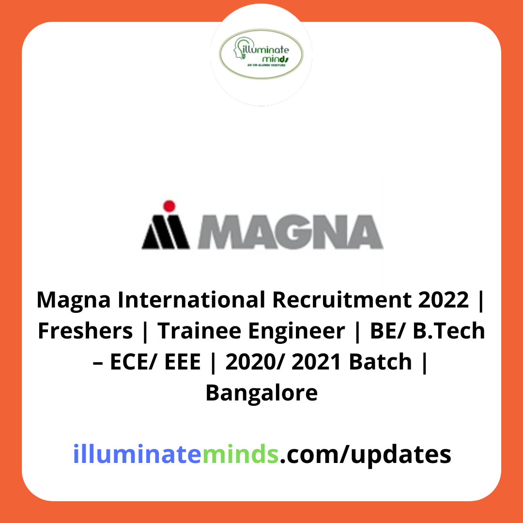 Magna International Recruitment 2022 | Freshers | Trainee Engineer | BE ...