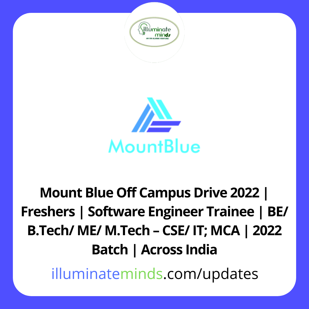 Mount Blue Off Campus Drive 2022 | Freshers | Software Engineer Trainee | BE/ B.Tech/ ME/ M.Tech ...