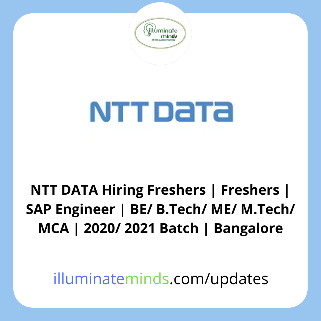 NTT DATA Hiring Freshers | Freshers | SAP Engineer | BE/ B.Tech/ ME/ M ...