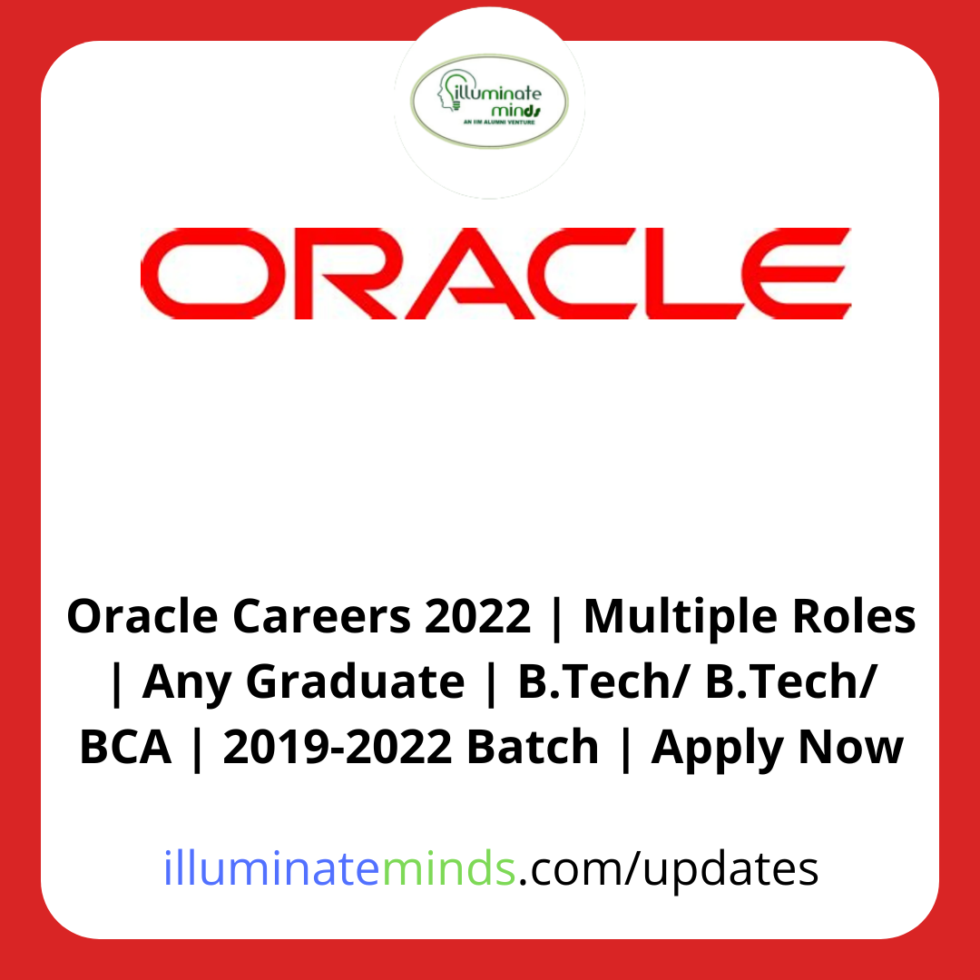 Oracle Careers 2022 | Multiple Roles | Any Graduate | B.Tech/ B.Tech/ BCA | 2019-2022 Batch ...