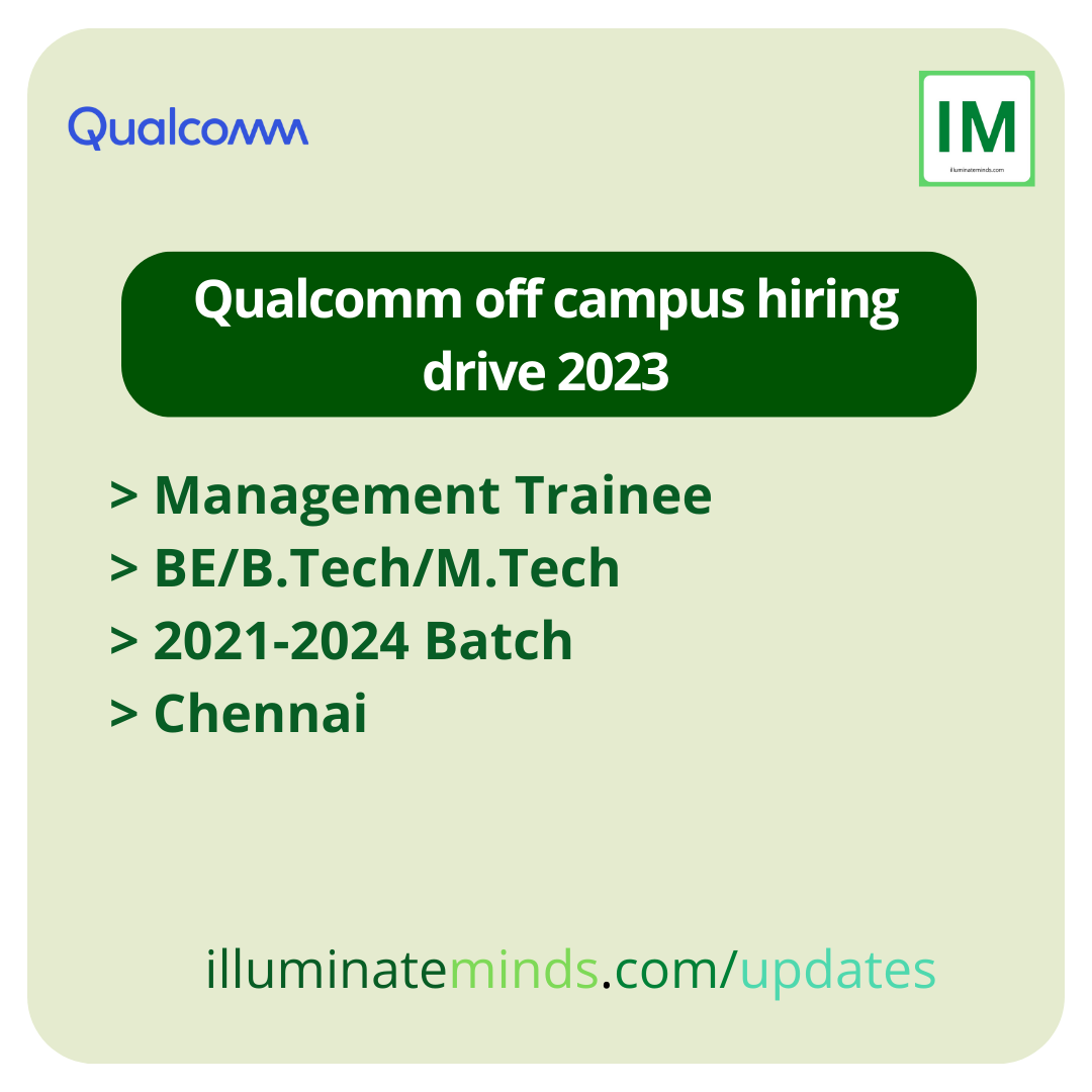 Qualcomm off campus hiring drive 2023 | Management Trainee | BE/B.Tech/M.Tech | 2021-2024 Batch ...