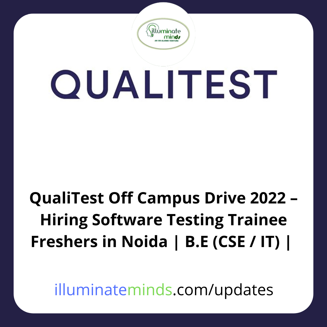 QualiTest Off Campus Drive 2022 – Hiring Software Testing Trainee ...