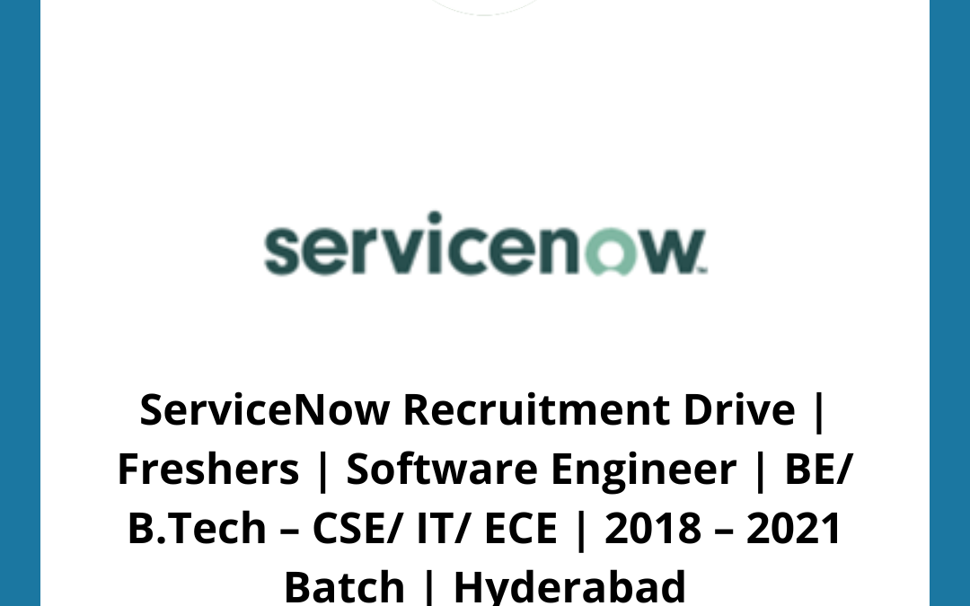 ServiceNow Recruitment Drive | Freshers | Software Engineer | BE/ B ...