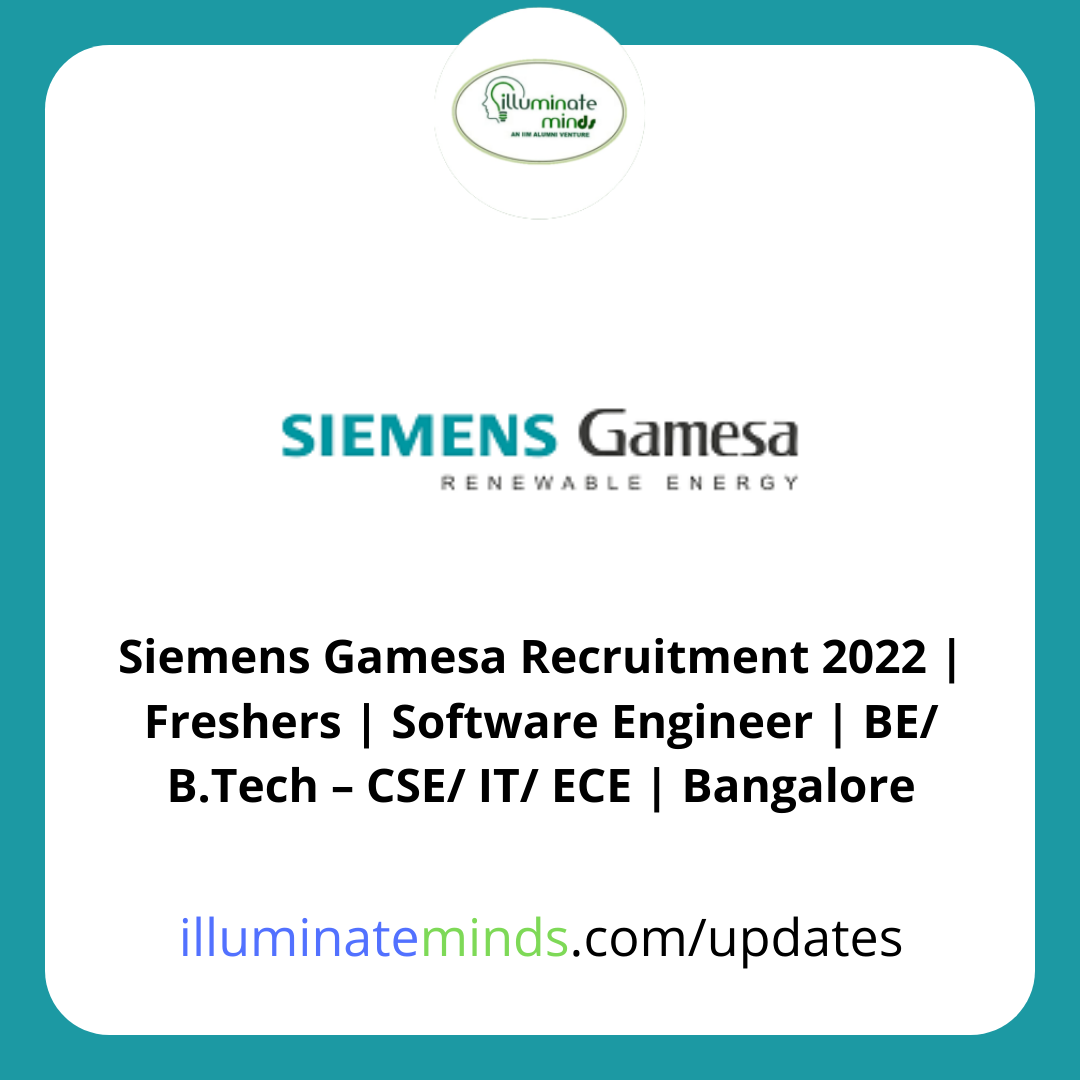 Siemens Gamesa Recruitment 2022 | Freshers | Software Engineer | BE/ B.Tech – CSE/ IT/ ECE ...