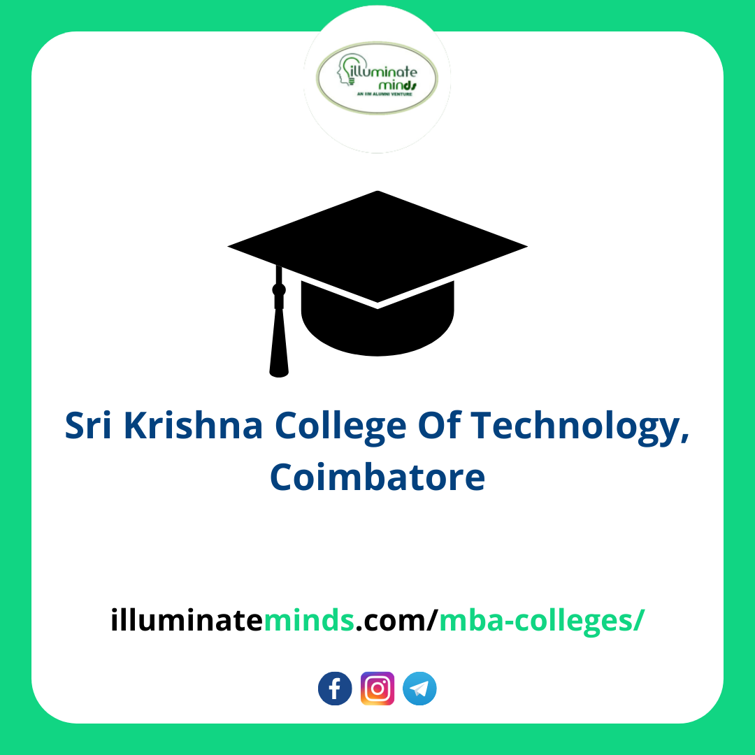 Sri Krishna College Of Technology, Coimbatore - Illuminate Minds