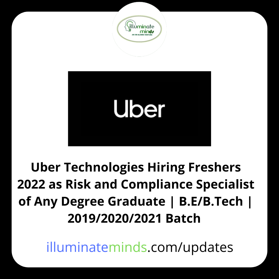 Uber Technologies Hiring Freshers 2022 as Risk and Compliance ...
