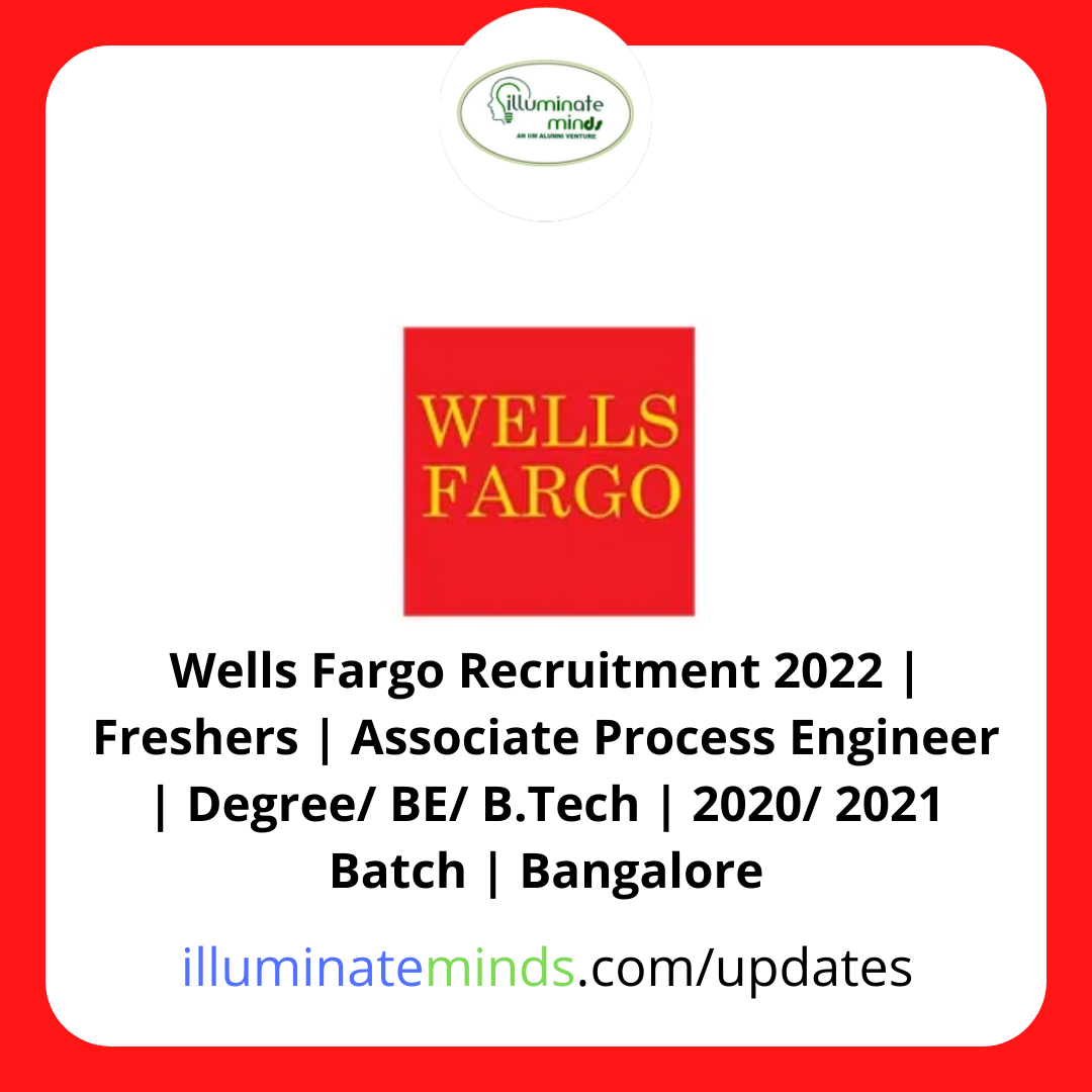 Wells Fargo Recruitment 2022 | Freshers | Associate Process Engineer ...
